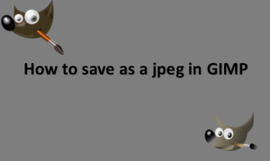 How to save as a jpeg in GIMP - Docs Tutorial