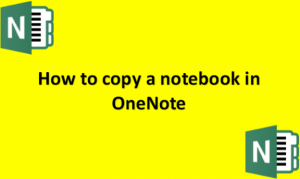 How to copy a notebook in OneNote - Docs Tutorial