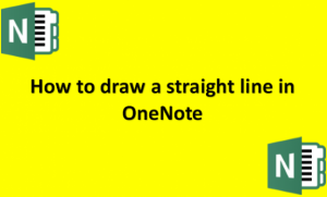 How to draw a straight line in OneNote - Docs Tutorial